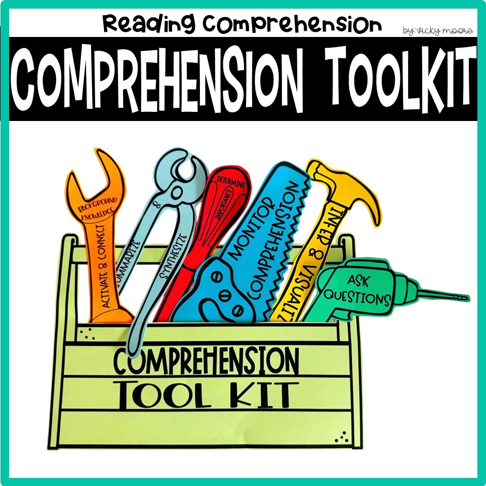 Help Struggling Readers Thrive with a Comprehension Toolbox - Teaching ...